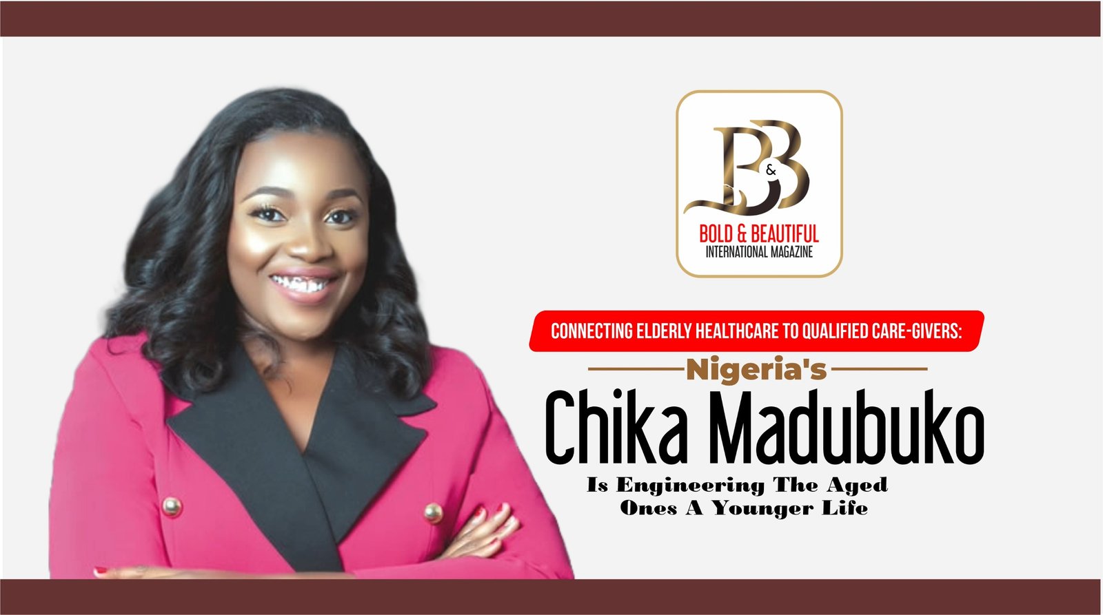 Connecting Elderly Healthcare to Qualified Care-givers: Nigeria's Chika ...