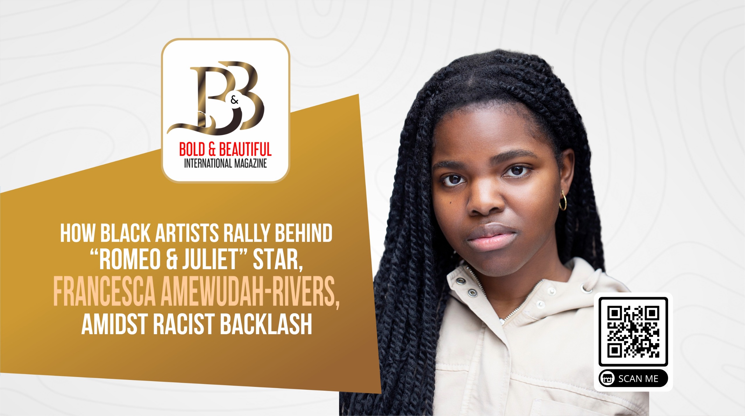 How Black Artists Rally Behind “Romeo & Juliet” Star, Francesca ...