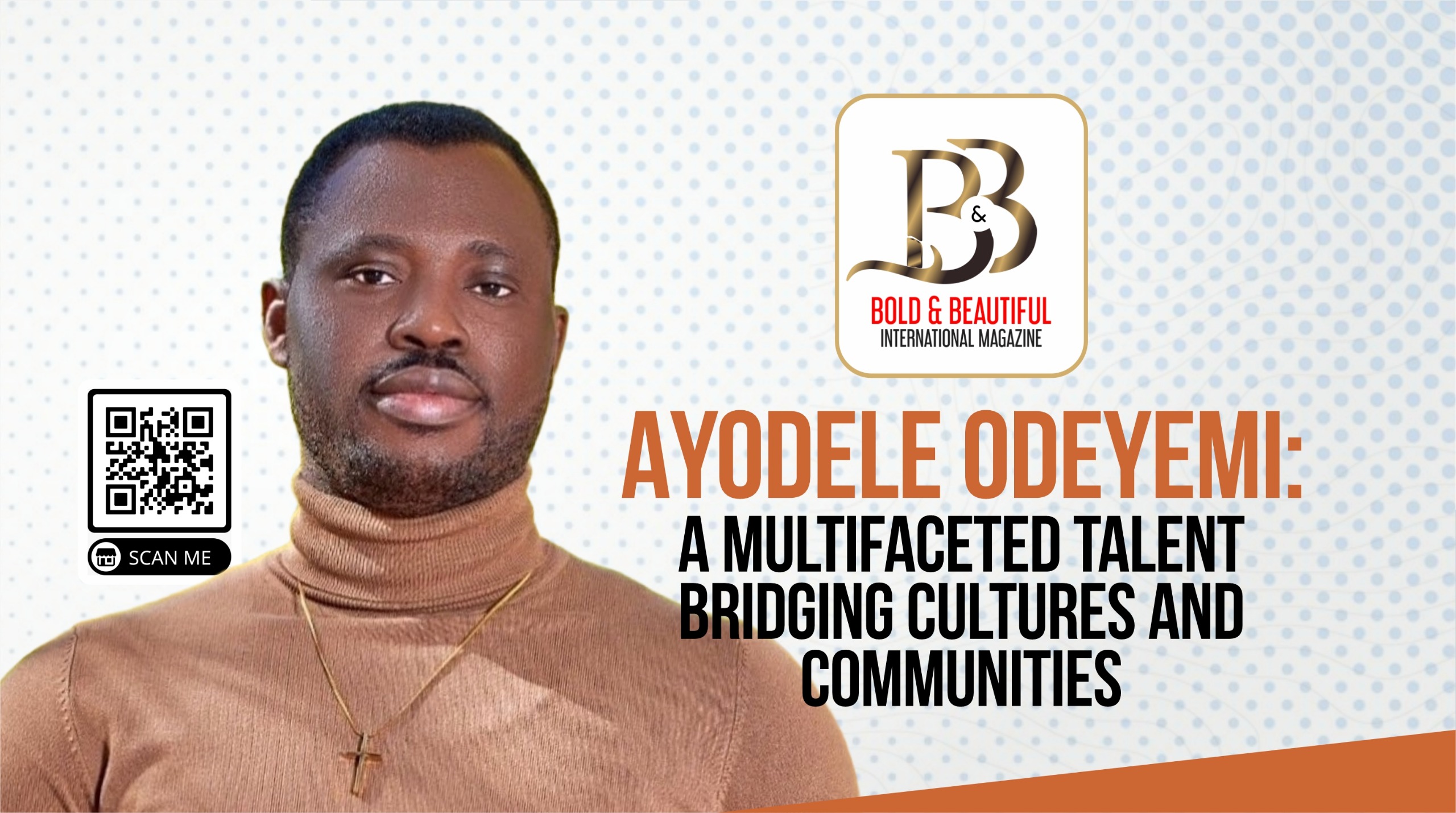 Ayodele Odeyemi: A Multifaceted Talent Bridging Cultures and ...