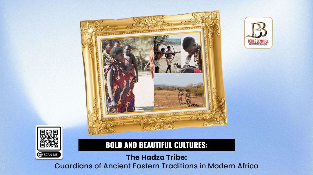 The Hadza Tribe: Guardians of Ancient Eastern Traditions in Modern ...